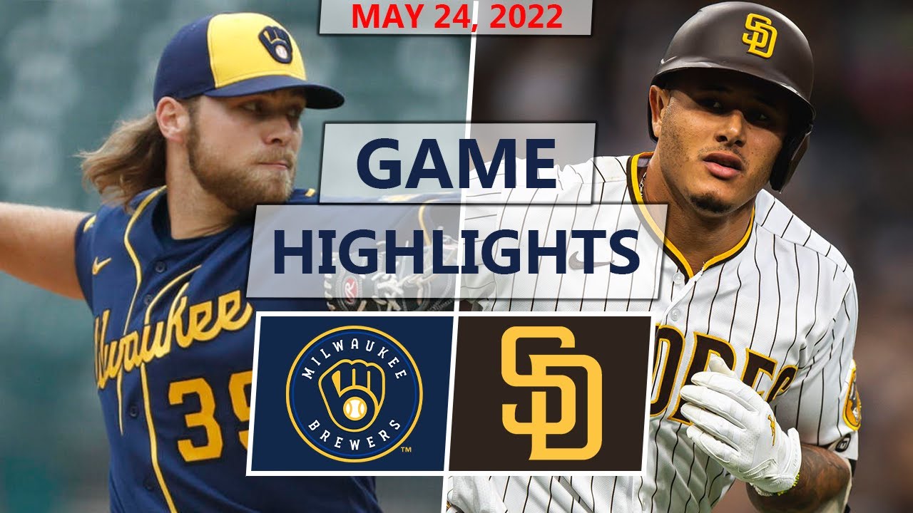 Milwaukee Brewers vs. San Diego Padres Highlights | May 24, 2022 ...