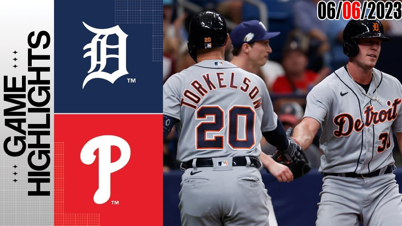 フィラデルフィア フィリーズ vs デトロイト タイガース ハイライト | MLB トゥデー 2023 年 6 月 6 日 | MLB 2023 - Online MLB